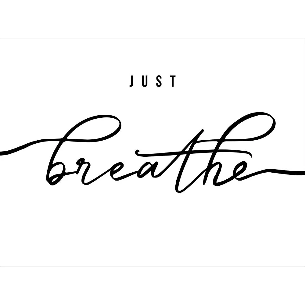 Poster imprimat Just breathe, 30 x 40 cm